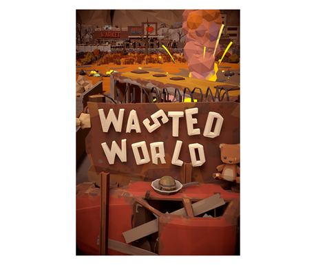 Wasted World - Vivre